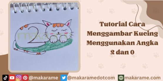 Tutorial Cara Menggambar Kucing Menggunakan Angka 2 dan 0 - makarame