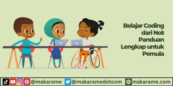 Belajar Coding dari Nol: Panduan Lengkap untuk Pemula - makarame Belajar Coding dari Nol: Panduan Lengkap untuk Pemula - makarame